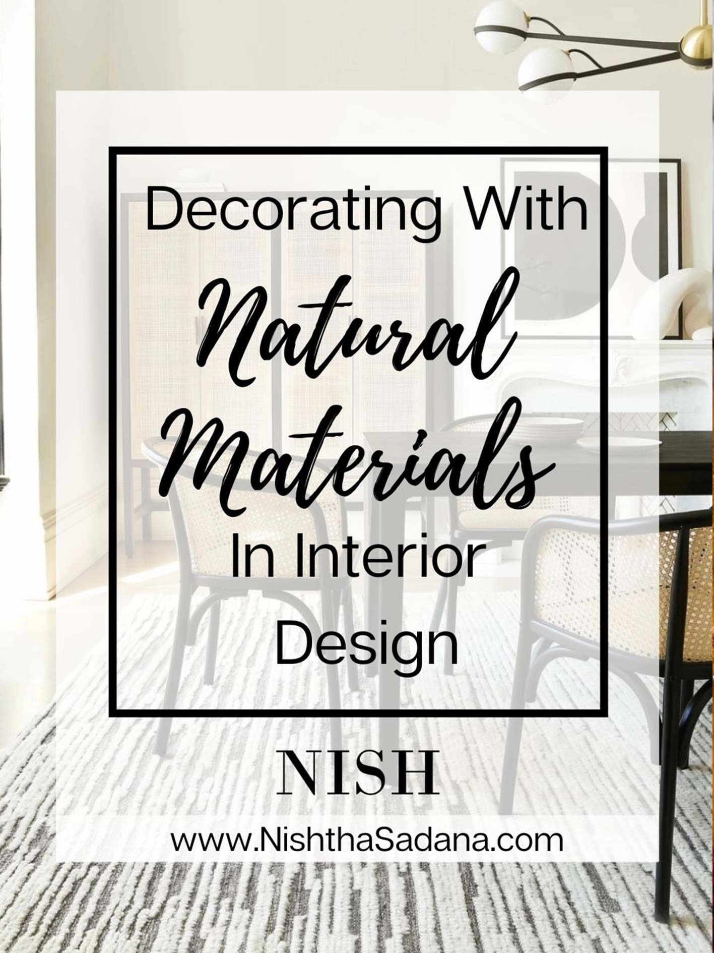 Decorating With Natural Materials In Interior Design NISH Decorating With Natural Materials In Interior Design NISH