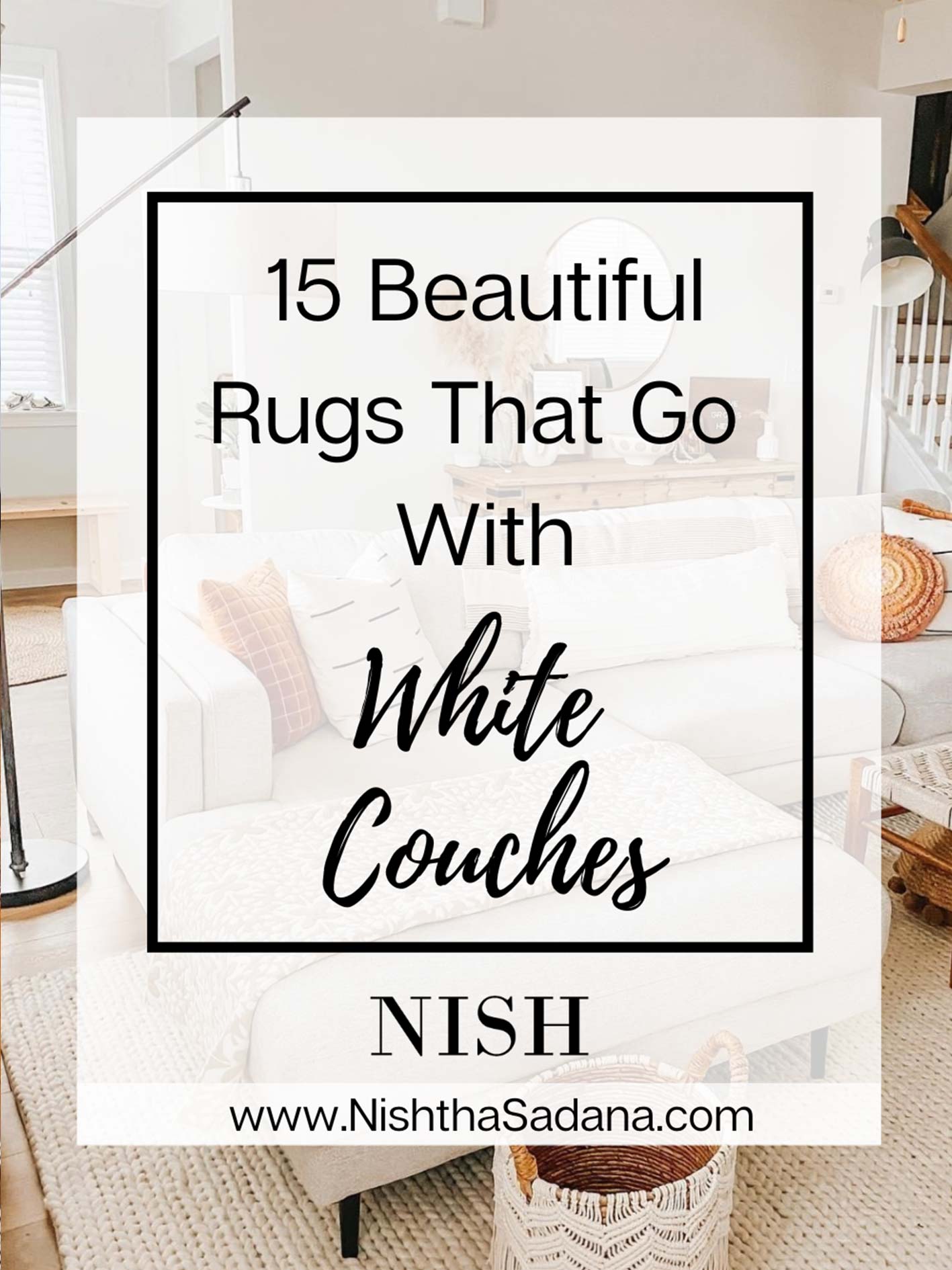15 Rugs That Go With White Couches - NISH